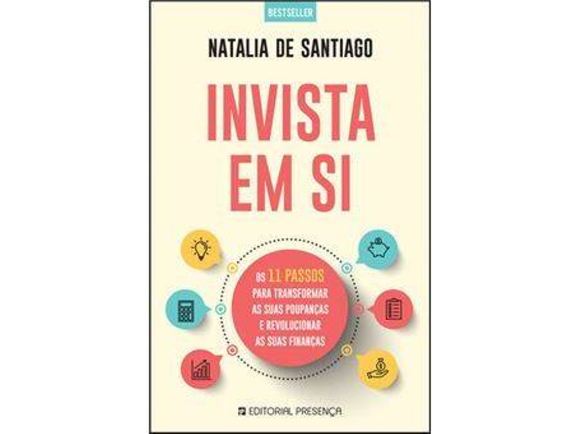 Livro Invista em Si de Natalia de Santiago (Português) | Worten.pt