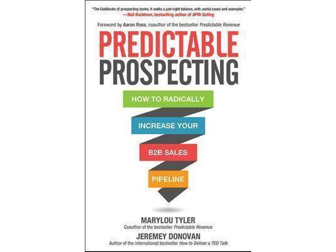 Livro Predictable Prospecting: How to Radically Increase Your B2B Sales Pipeline de Marylou ...