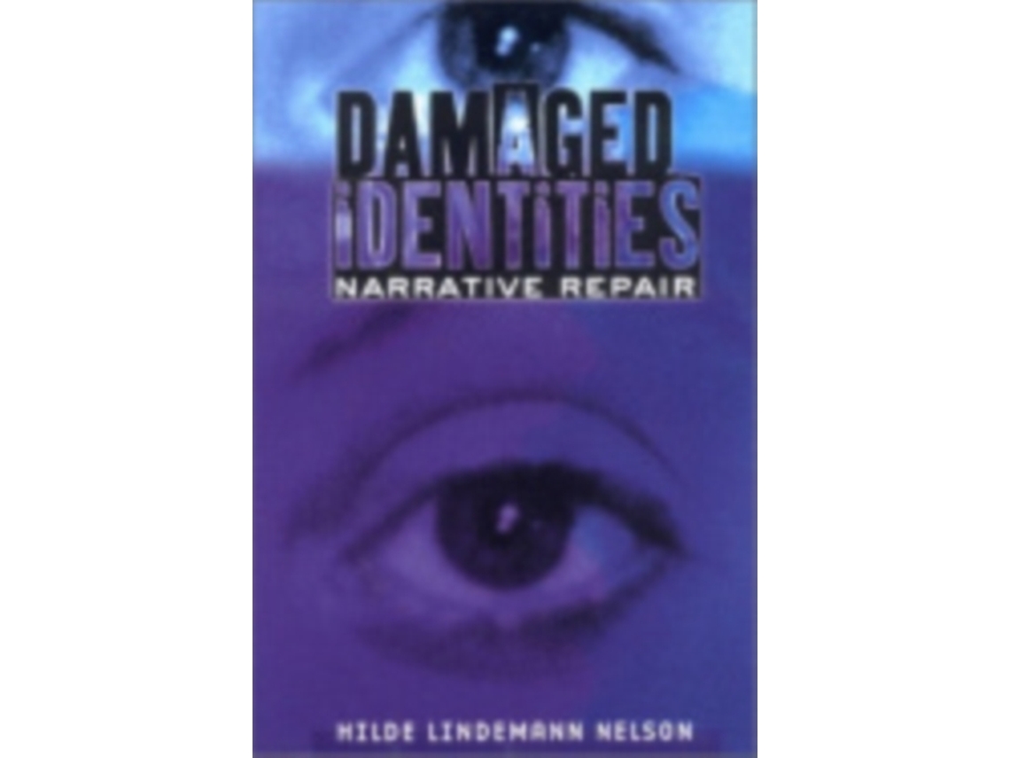 Livro damaged identities, narrative repair de hilde lindemann nelson ...