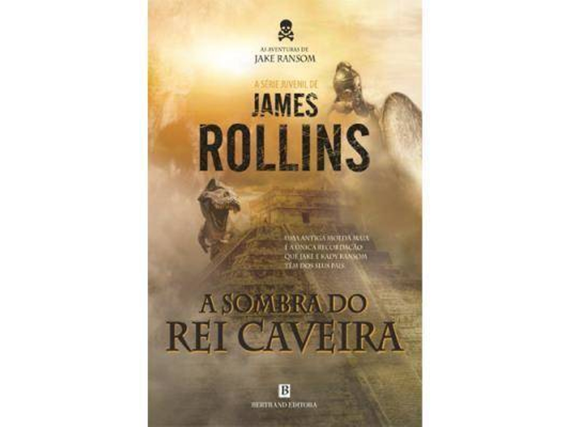 Livro As Aventuras de Jake Ransom - A Sombra do Rei Caveira de James ...