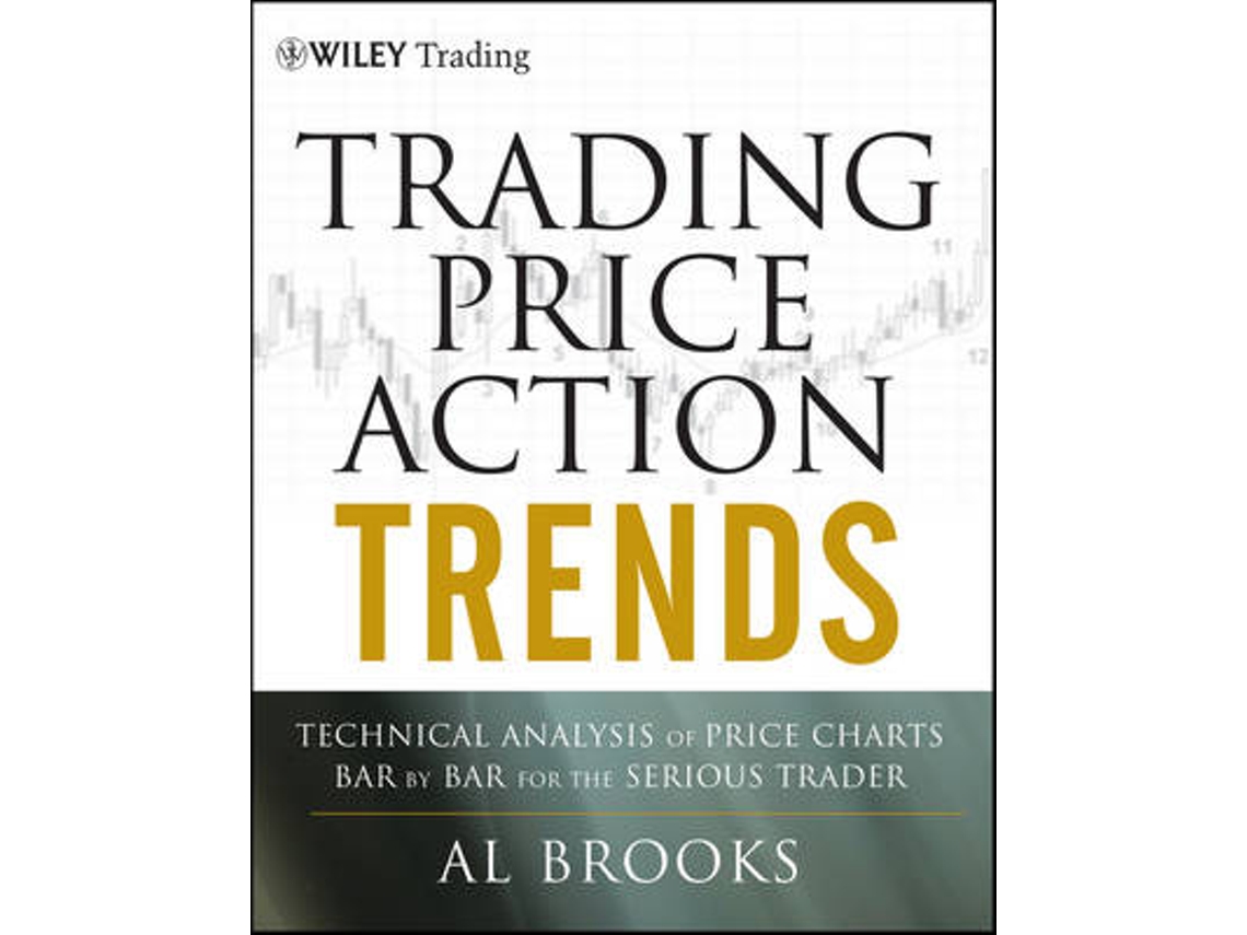 Livro trading price action trends: technical analysis of price charts ... Livro trading price action trends: technical analysis of price charts ...
