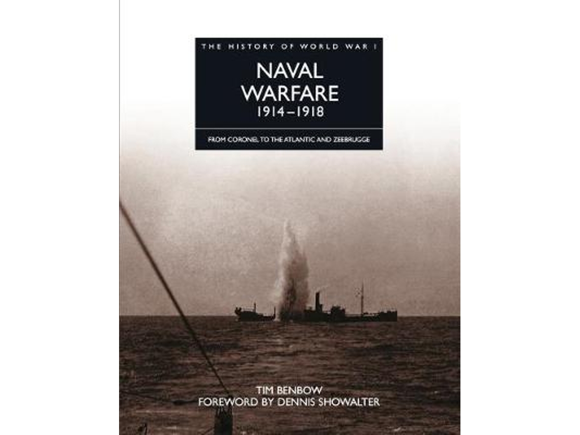Livro the history of world war i: naval warfare 1914 - 1918 de tim ...