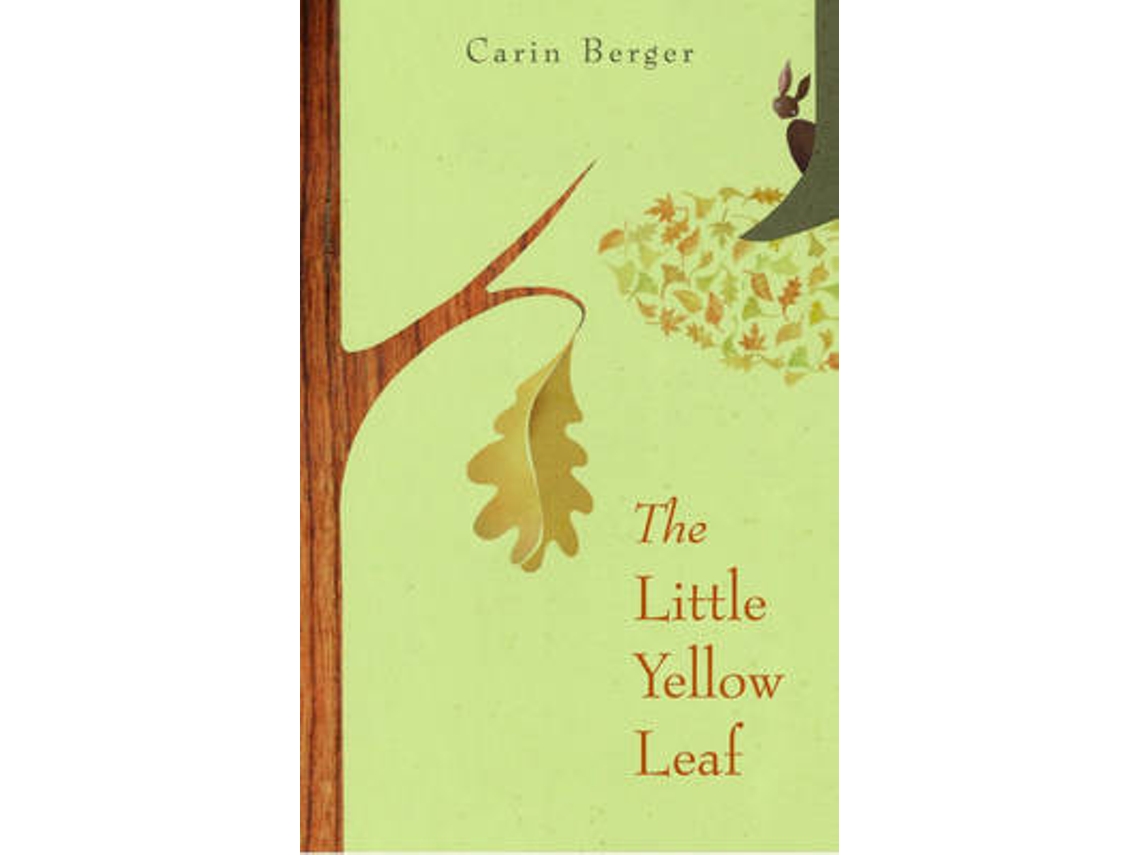 Livro the little yellow leaf de carin berger (inglês) | Worten.pt