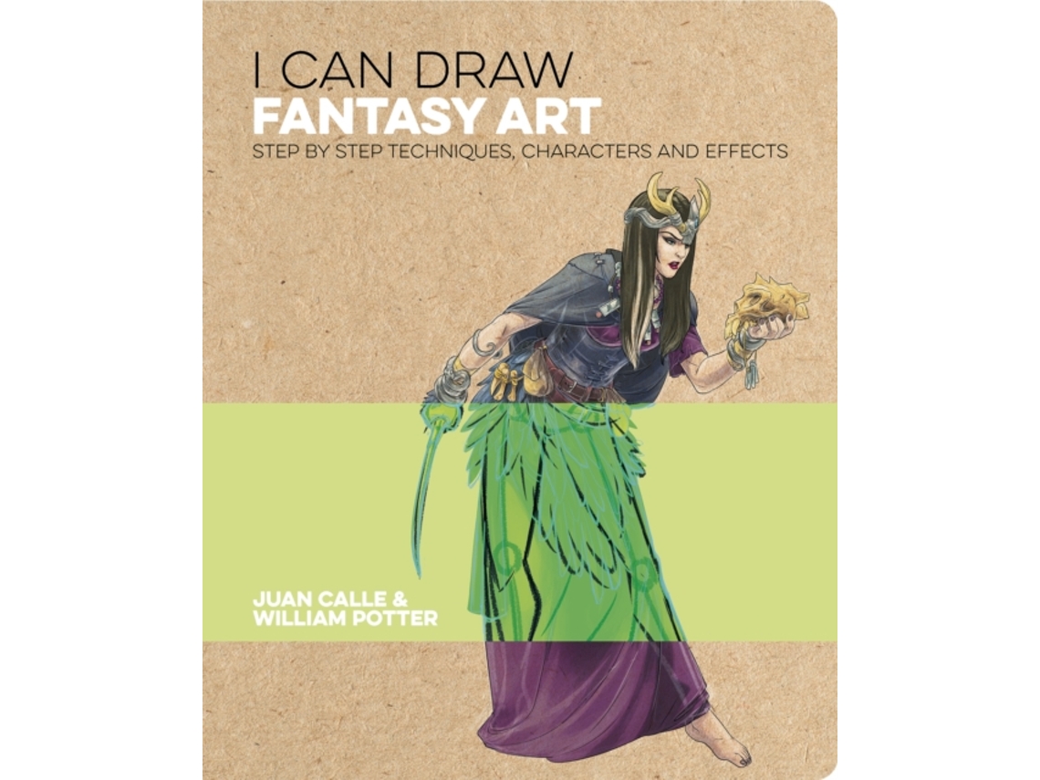 Livro i can draw fantasy art de juan (artist) calle,william (author ...