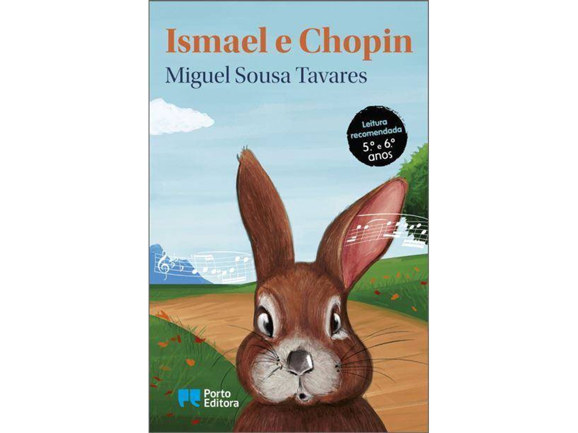 Livro Ismael e Chopin de Miguel Sousa Tavares | Worten.pt