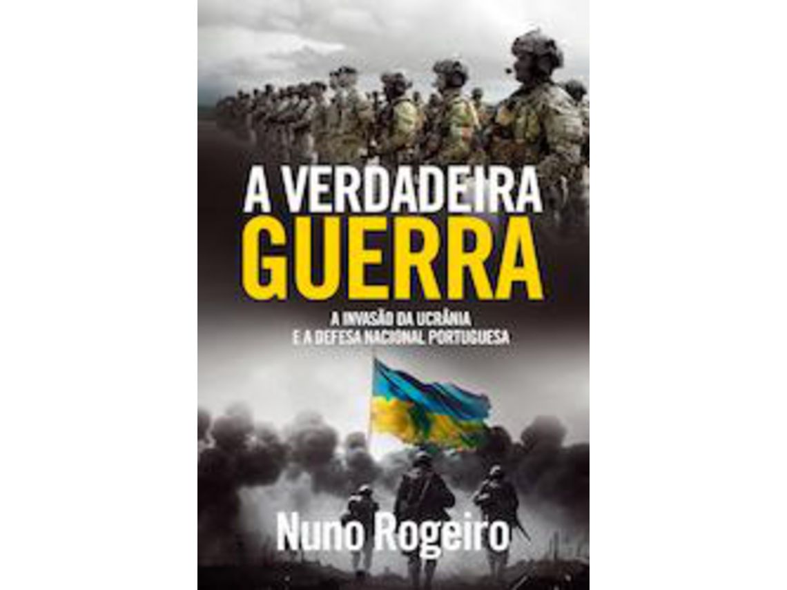 Livro A Verdadeira Guerra de Nuno Rogeiro (Português) | Worten.pt