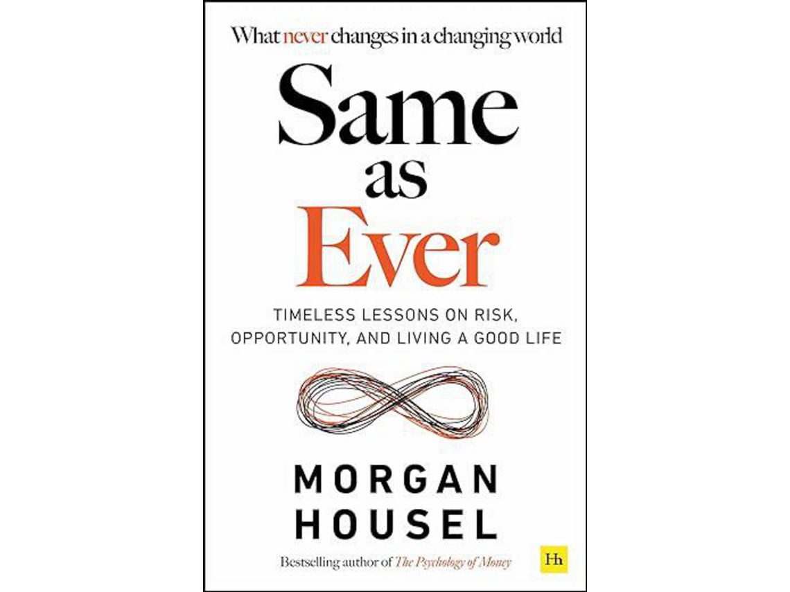 Livro SAME AS EVER de MORGAN HOUSEL ( Inglês ) | Worten.pt