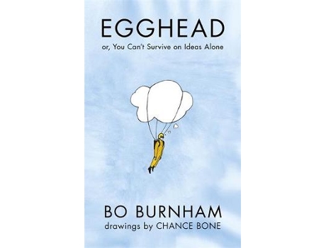 Livro egghead: or, you can't survive on ideas alone de bo burnham ...