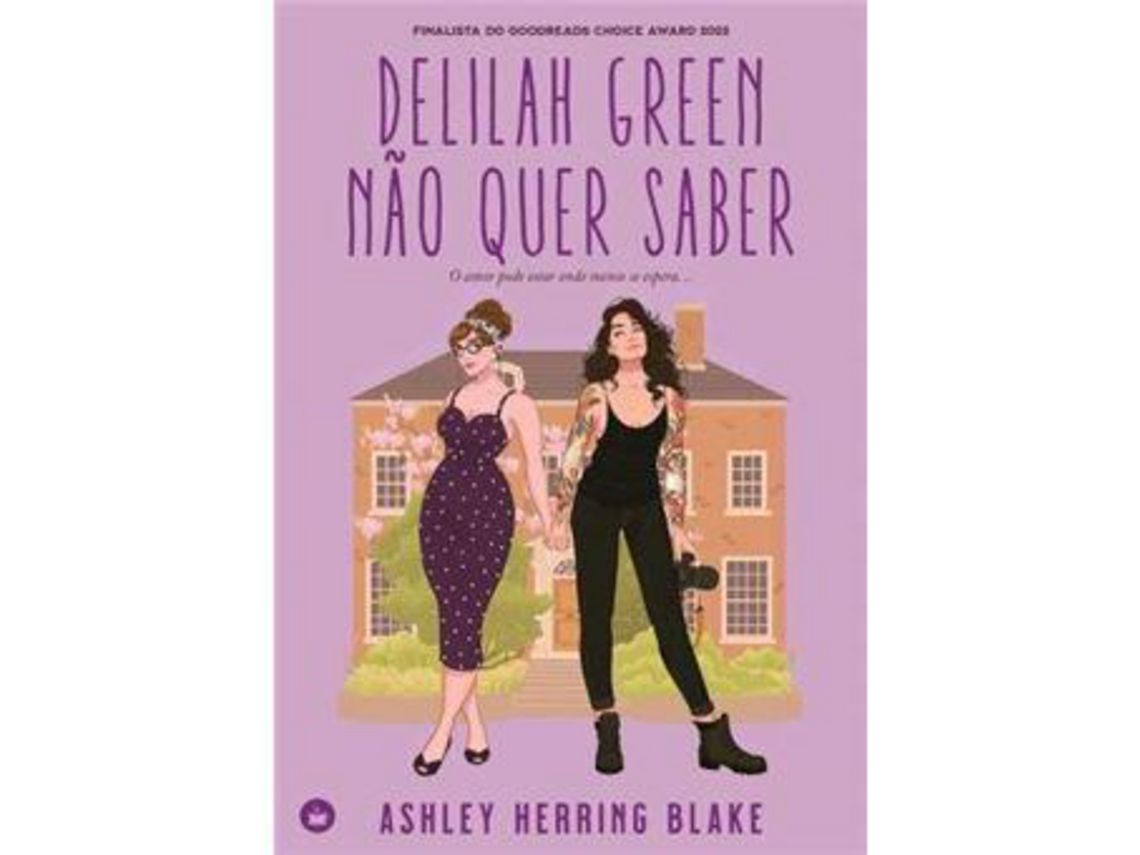 Livro Delilah Green Não Quer Saber de Ashley Herring Blake ( Português ...