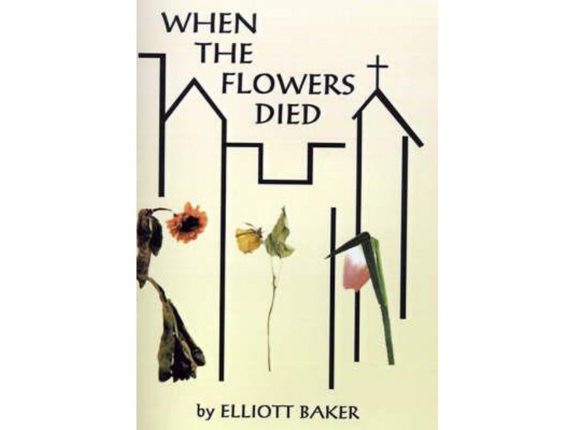 Livro When The Flowers Died de Elliott Baker ( Inglês ) | Worten.pt