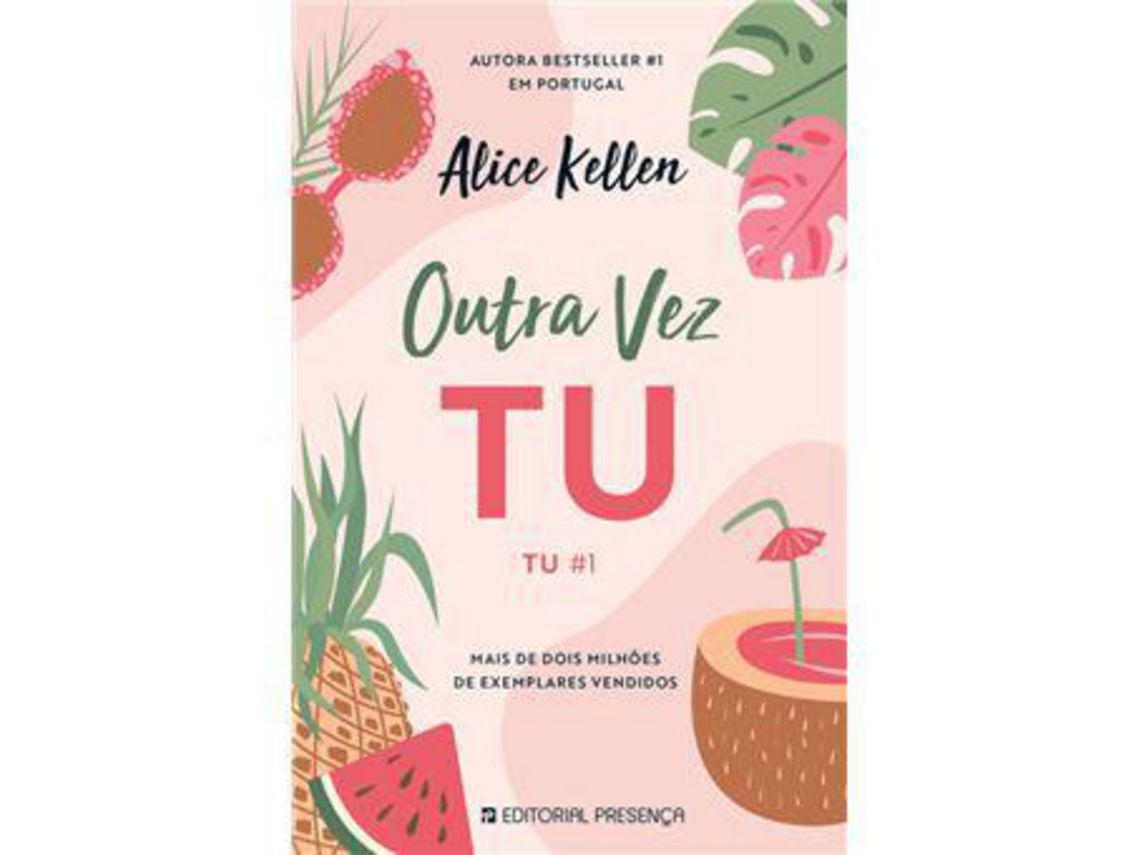 Livro Outra Vez Tu - Tu #1 de Alice Kellen ( Português ) | Worten.pt