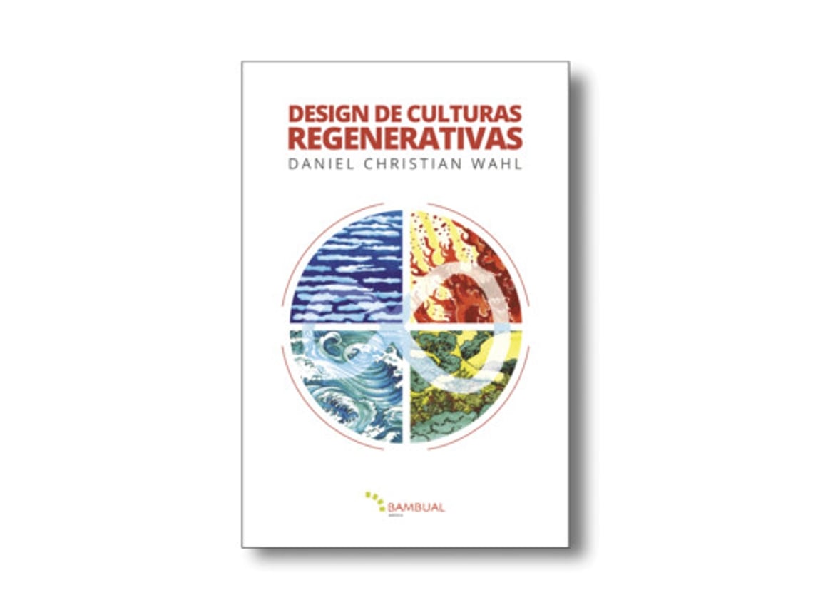 Livro Design de Culturas Regenerativas de Daniel Christian Wahl ...