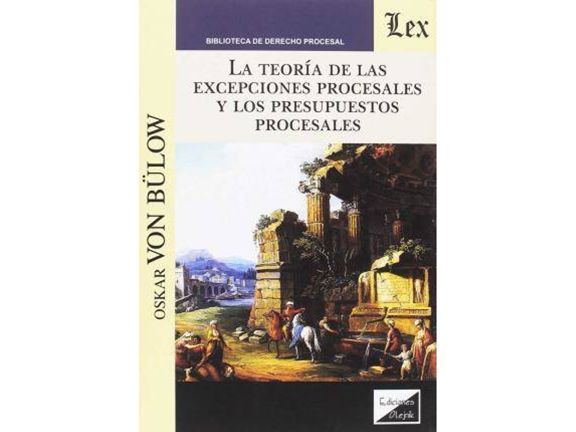 Livro La Teoría De Las Excepciones Procesales Y Los Presupuestos ...