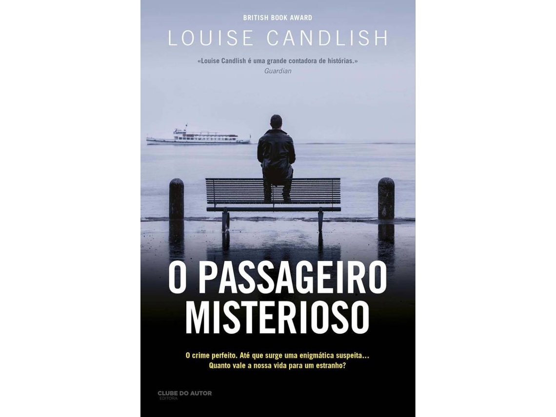 Livro O Passageiro Misterioso de Louise Candlish (Português) | Worten.pt