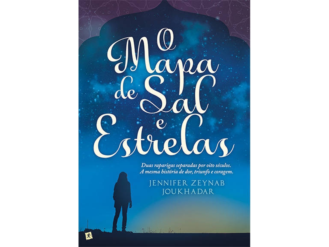 Livro O Mapa De Sal E Estrelas de Jennifer Zeynab Joukhadar (Português ...