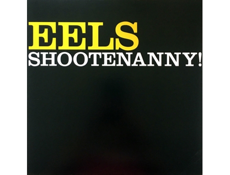 Vinil Eels - Shootenanny! | Worten.pt