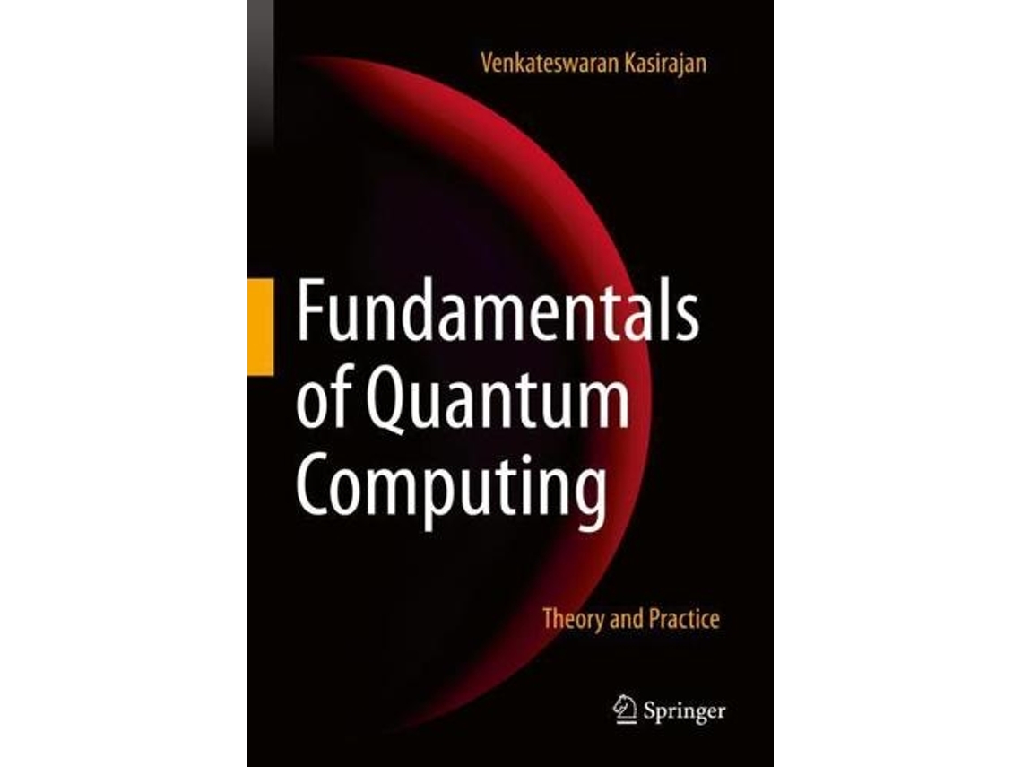 Livro fundamentals of quantum computing de venkateswaran kasirajan ...