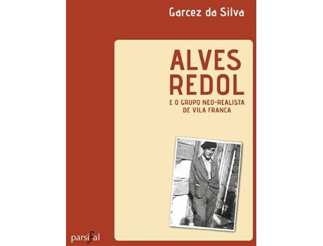Livro Alves Redol e o Grupo Neo-Realista de Vila Franca (Português ...