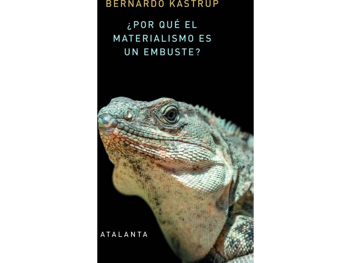 Livro ¿Por Qué El Materialismo Es Un Embuste? de Bernardo Kastrup (Espanhol) | Worten.pt