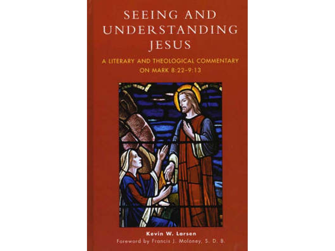 Livro seeing and understanding jesus de kevin w. larsen (inglês ...