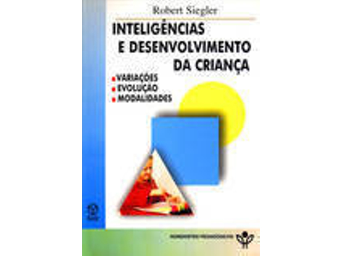 Livro Inteligências E Desenvolvimento Da Criança de Robert Siegler ...