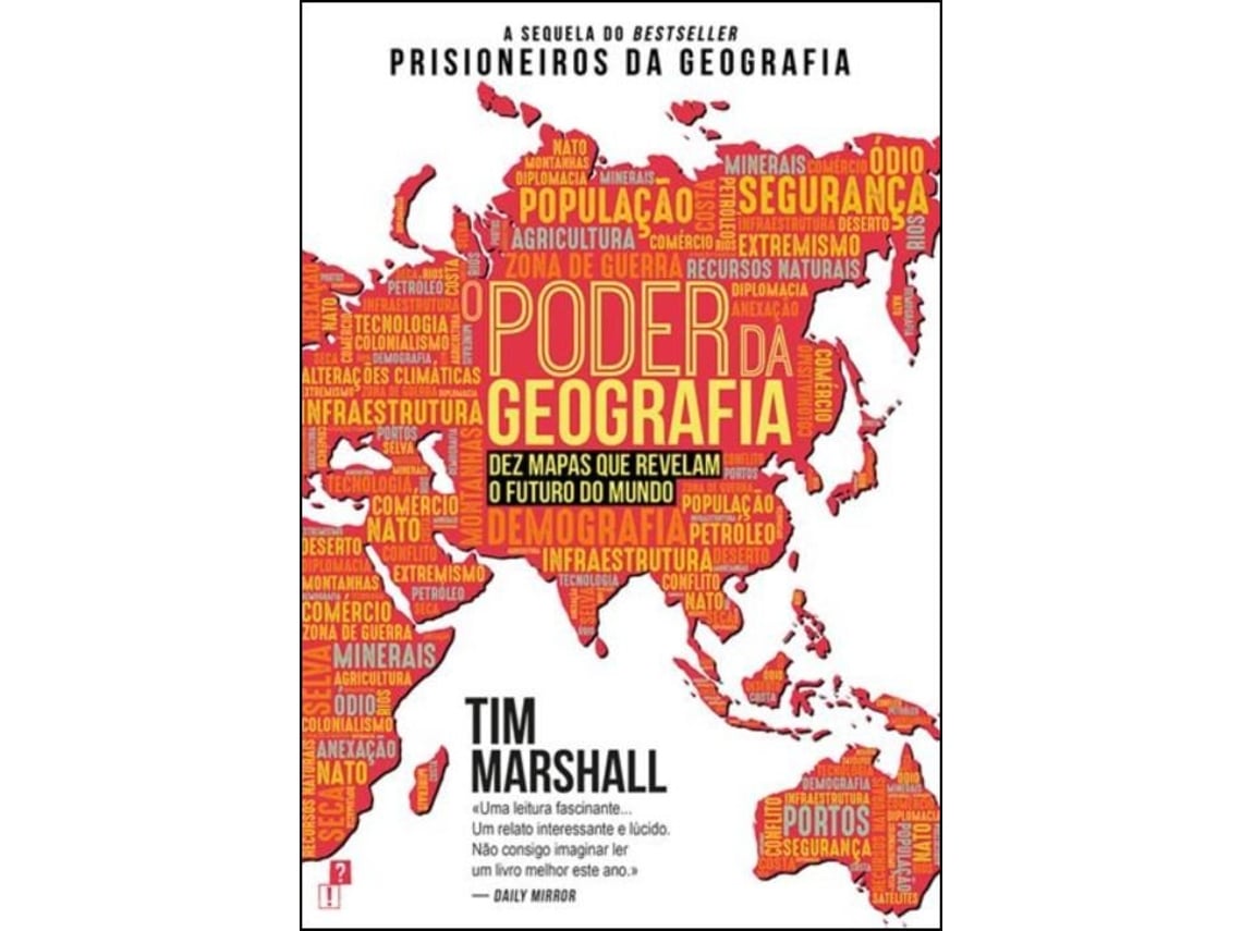 O Poder da Geografia - Dez Mapas que Revelam o Futuro do Mundo | Worten.pt