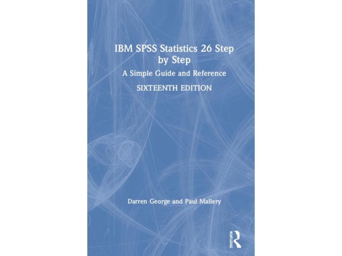 Livro ibm spss statistics 26 step by step de darren george,paul mallery ...