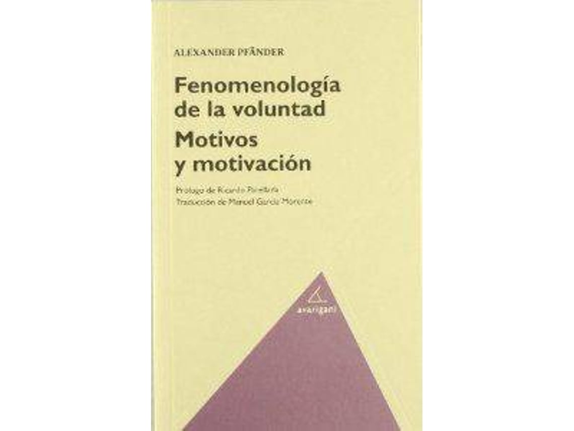 Livro Fenomenología De La Voluntad Motivos Y Motivación de Alexander ...