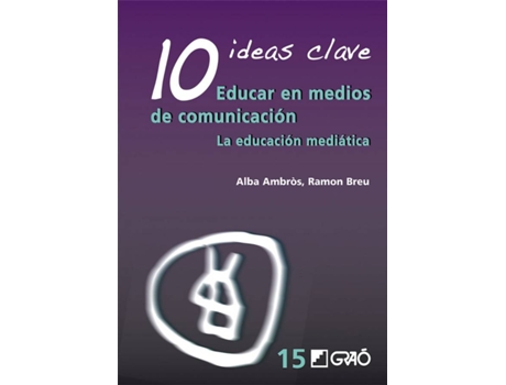 Livro 10 Ideas Clave. Educar En Medios De Comunicación de Maria Alba ...