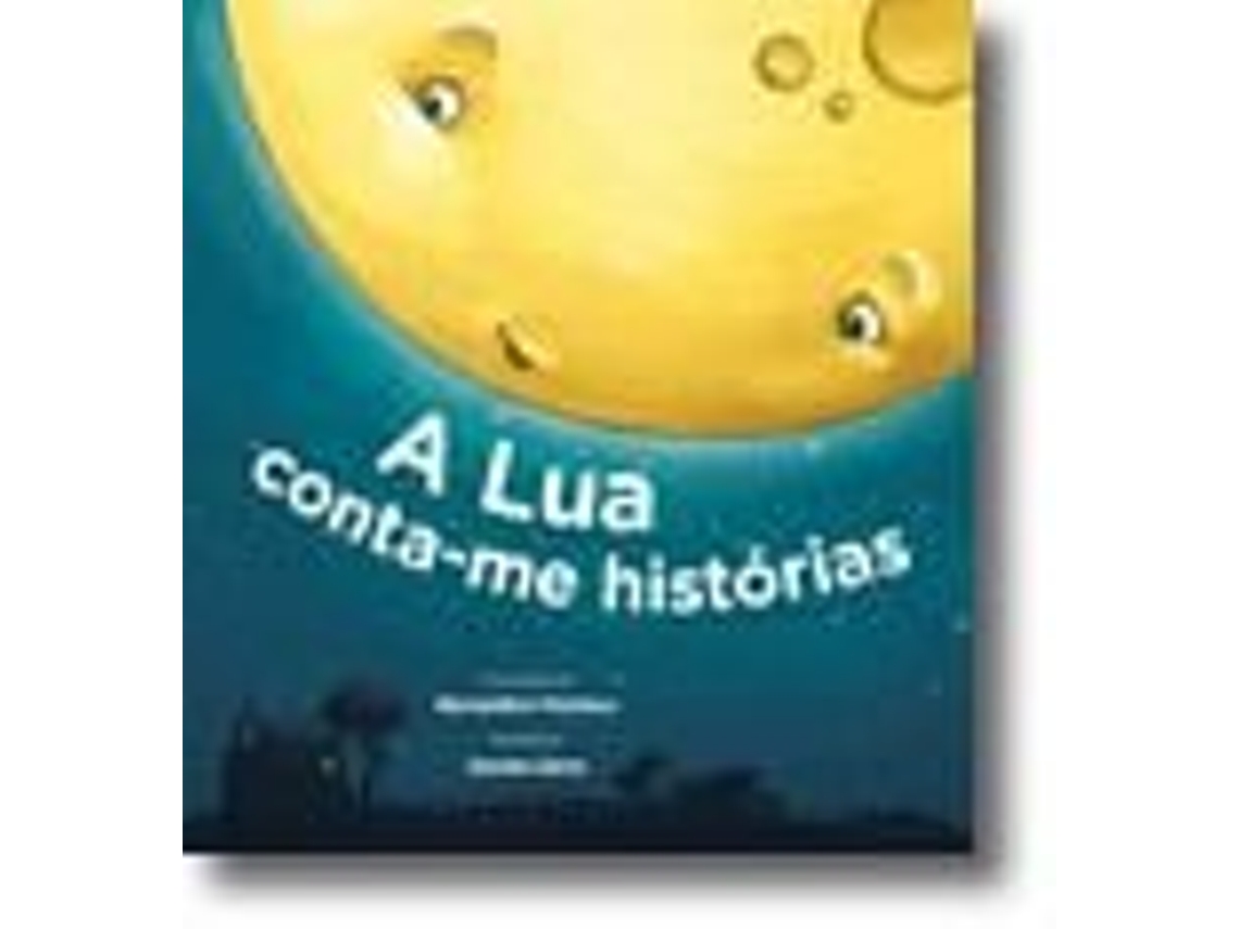 A Lua Conta-me Histórias | Worten.pt A Lua Conta-me Histórias | Worten.pt