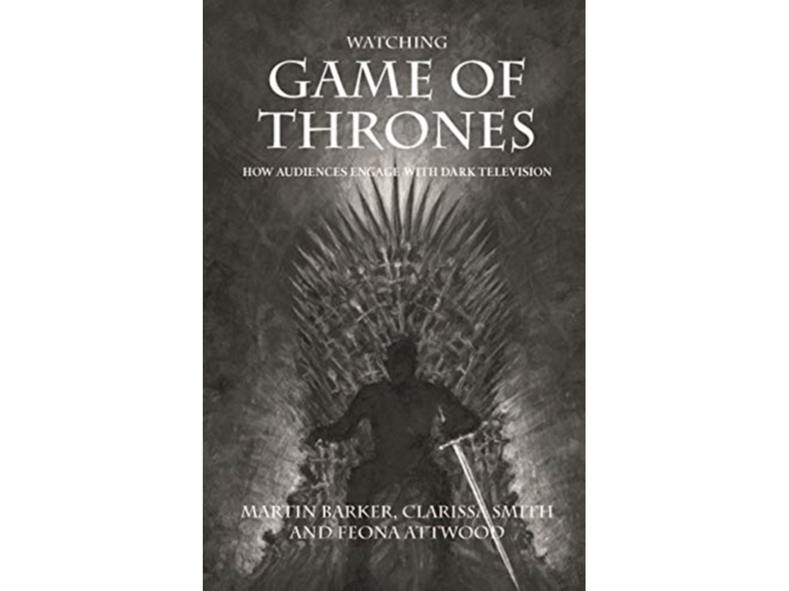 Livro Watching Game Of Thrones De Martin Barker Clarissa Smith Feona