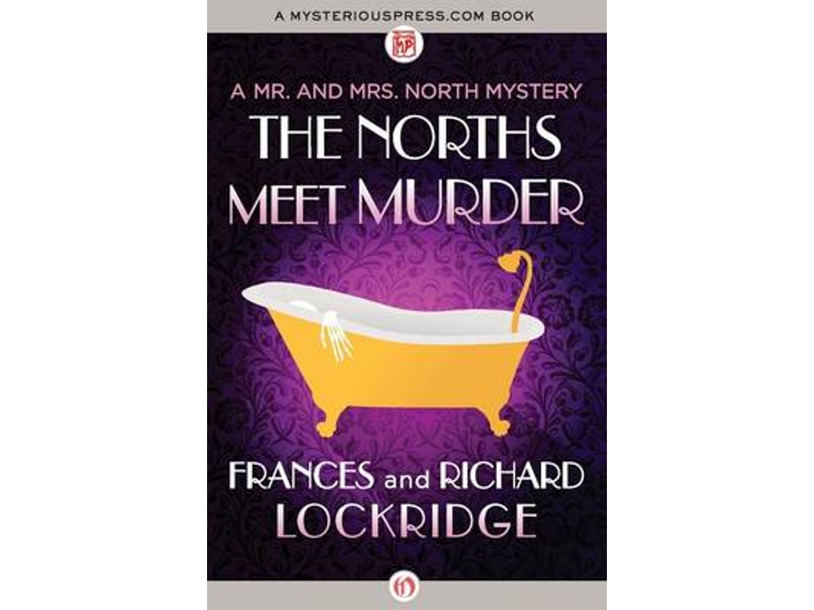 Livro the norths meet murder de frances lockridge,richard lockridge ...