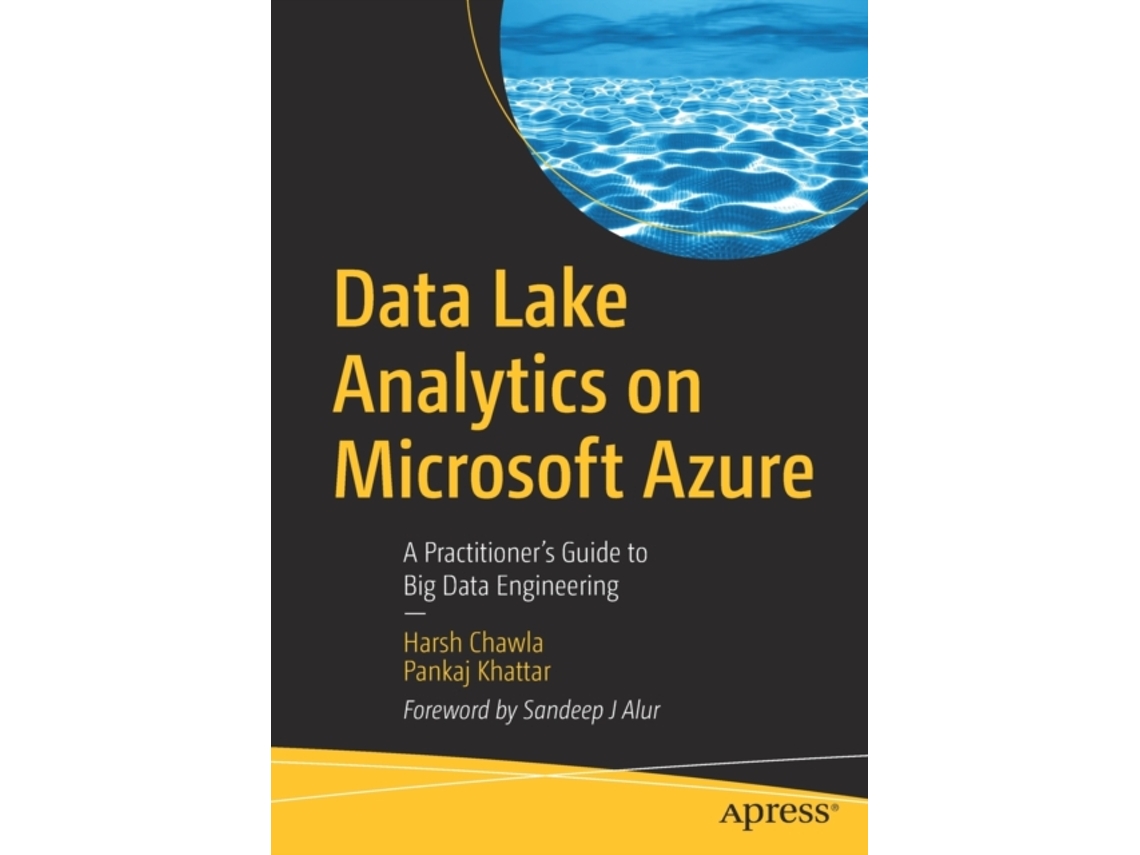 Livro data lake analytics on microsoft azure de harsh chawla,pankaj ... Livro data lake analytics on microsoft azure de harsh chawla,pankaj ...