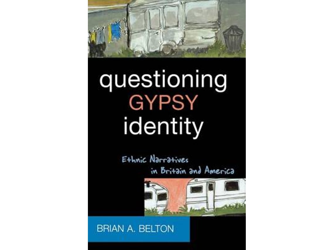 Livro questioning gypsy identity de brian a. belton (inglês) | Worten.pt