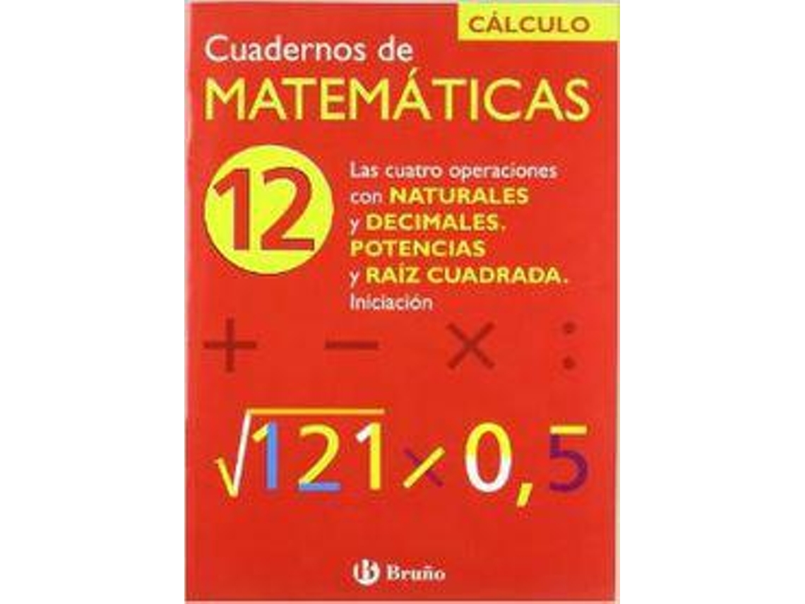 /Cuad.Matematicas 12.(Operac.Nat.Y Decim. Potencias) | Worten.pt