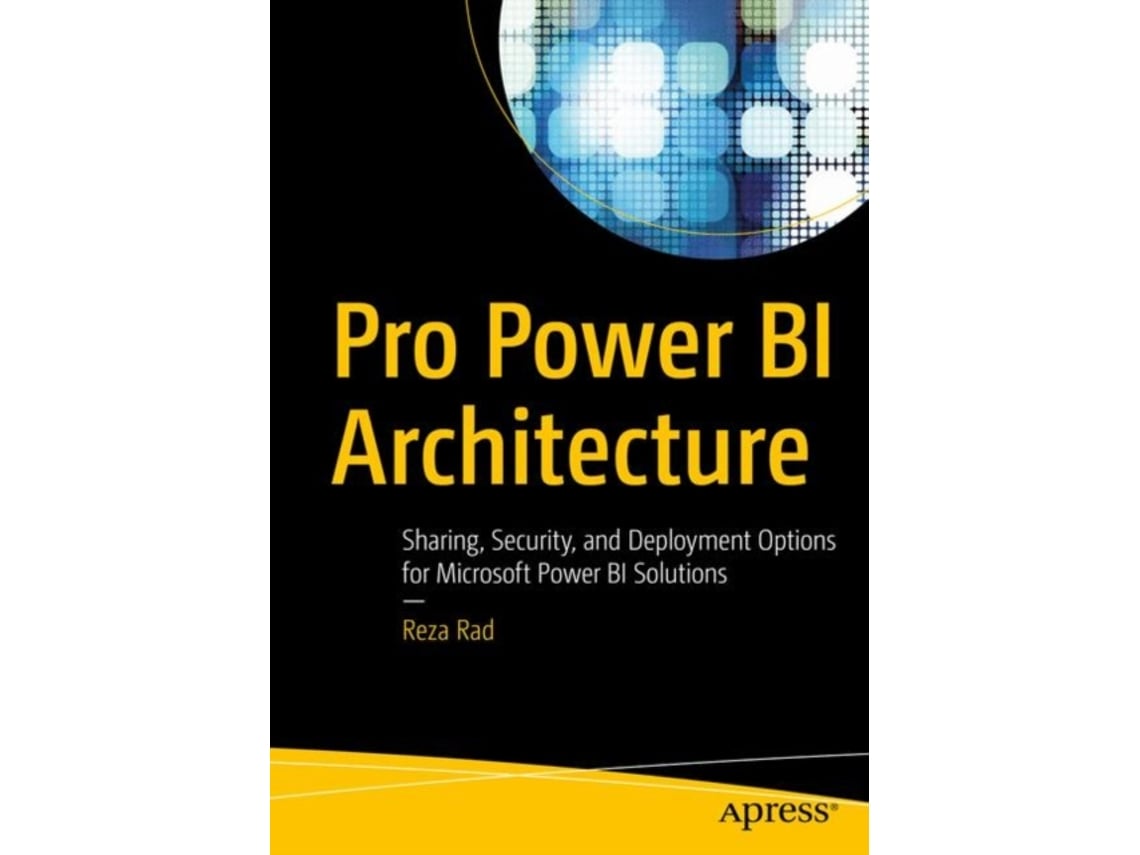 Livro pro power bi architecture de reza rad (inglês) | Worten.pt Livro pro power bi architecture de reza rad (inglês) | Worten.pt