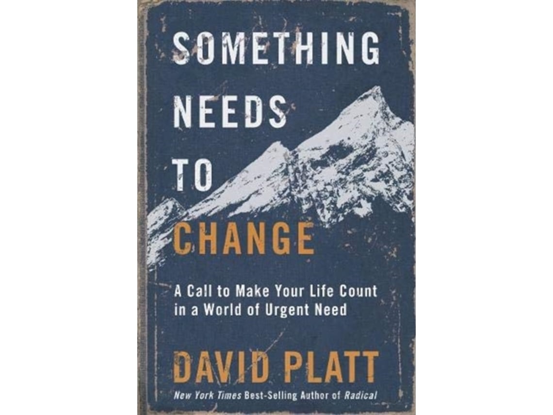 Livro something needs to change de david platt (inglês) | Worten.pt