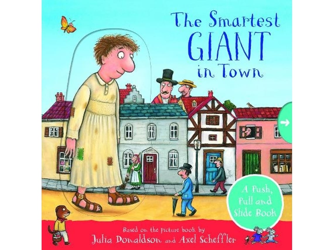 Livro the smartest giant in town: a push, pull and slide book de julia ...