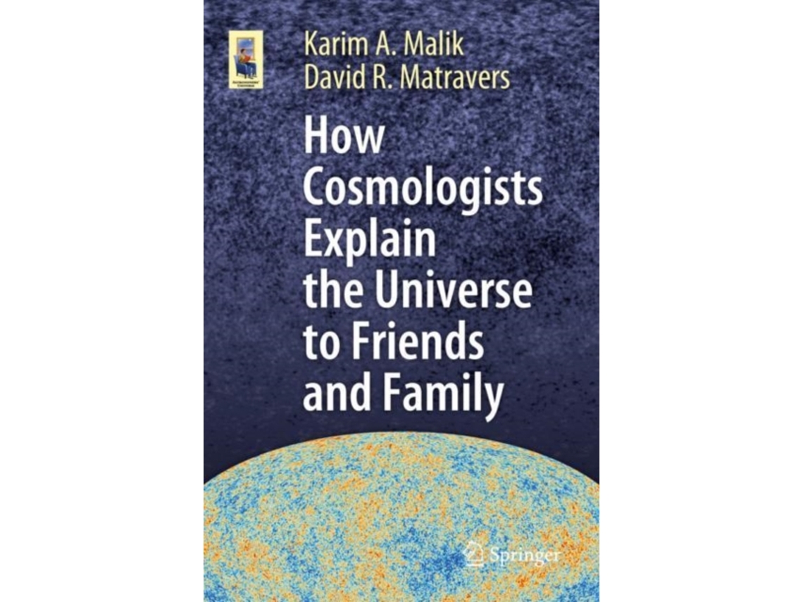 Livro how cosmologists explain the universe to friends and family de ...