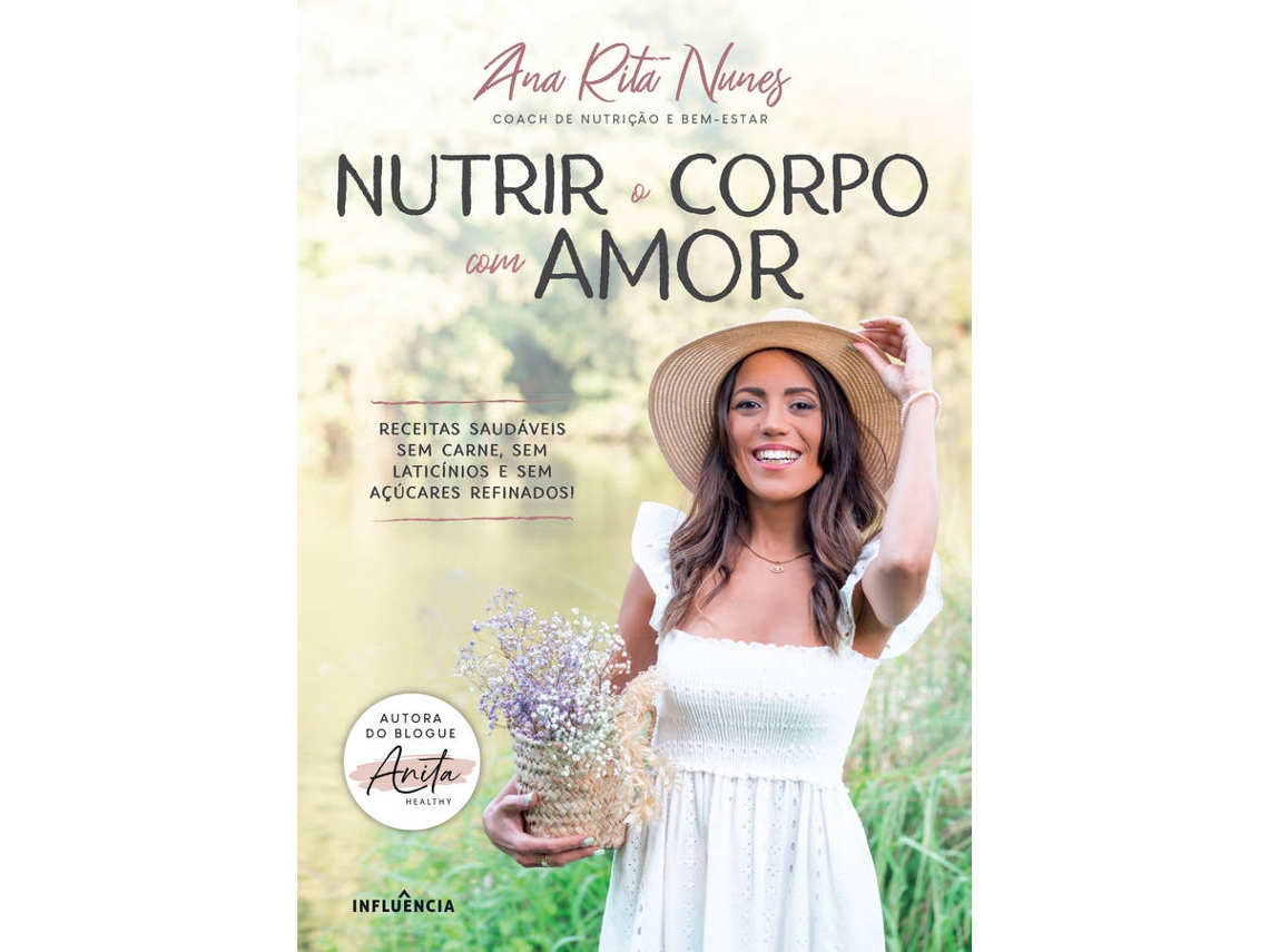 Livro Nutrir o Corpo com Amor de Ana Rita Nunes (Português) | Worten.pt