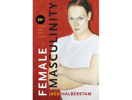 Livro female masculinity de jack halberstam (inglês) | Worten.pt
