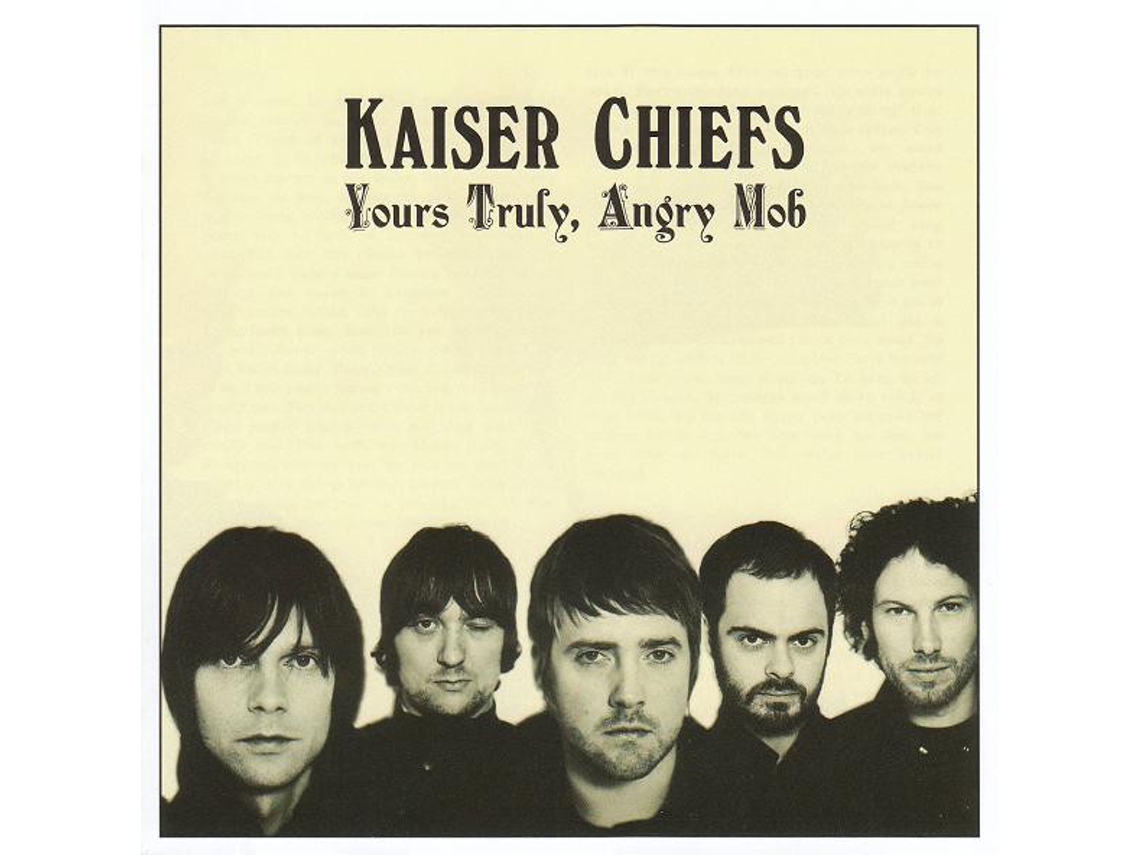 CD Kaiser Chiefs - Yours Truly, Angry Mob | Worten.pt