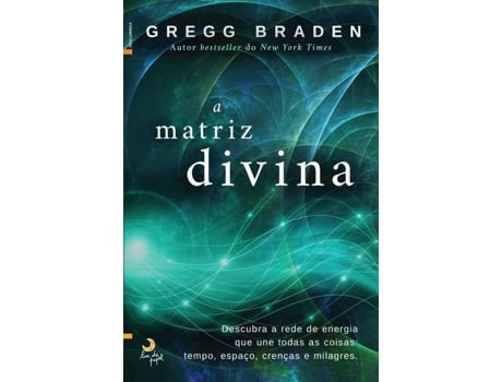 Livro A Matriz Divina de Gregg Braden (Português) | Worten.pt