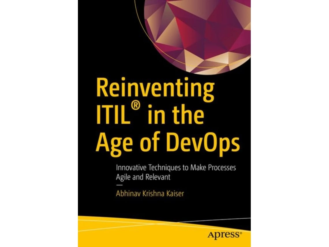 Livro reinventing itil (r) in the age of devops de abhinav krishna ...