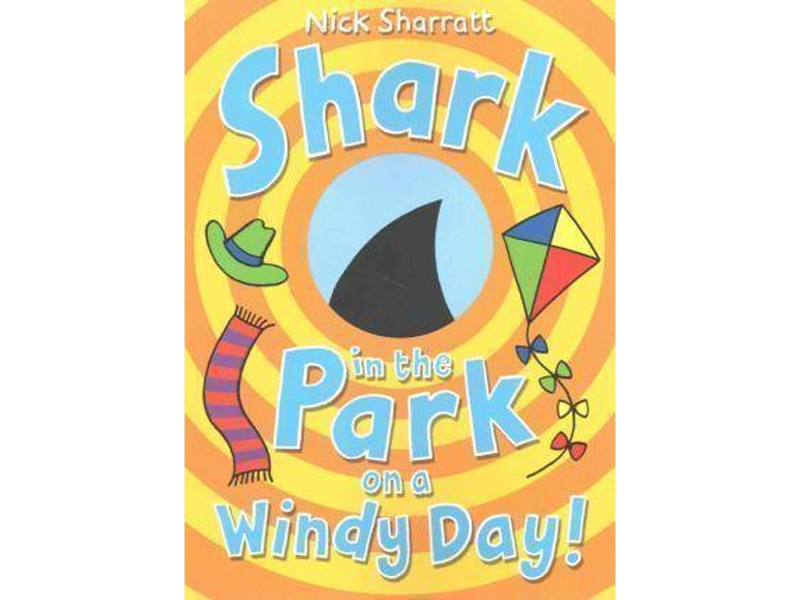 Livro Shark In The Park On A Windy Day! De Nick Sharratt (Inglês ...