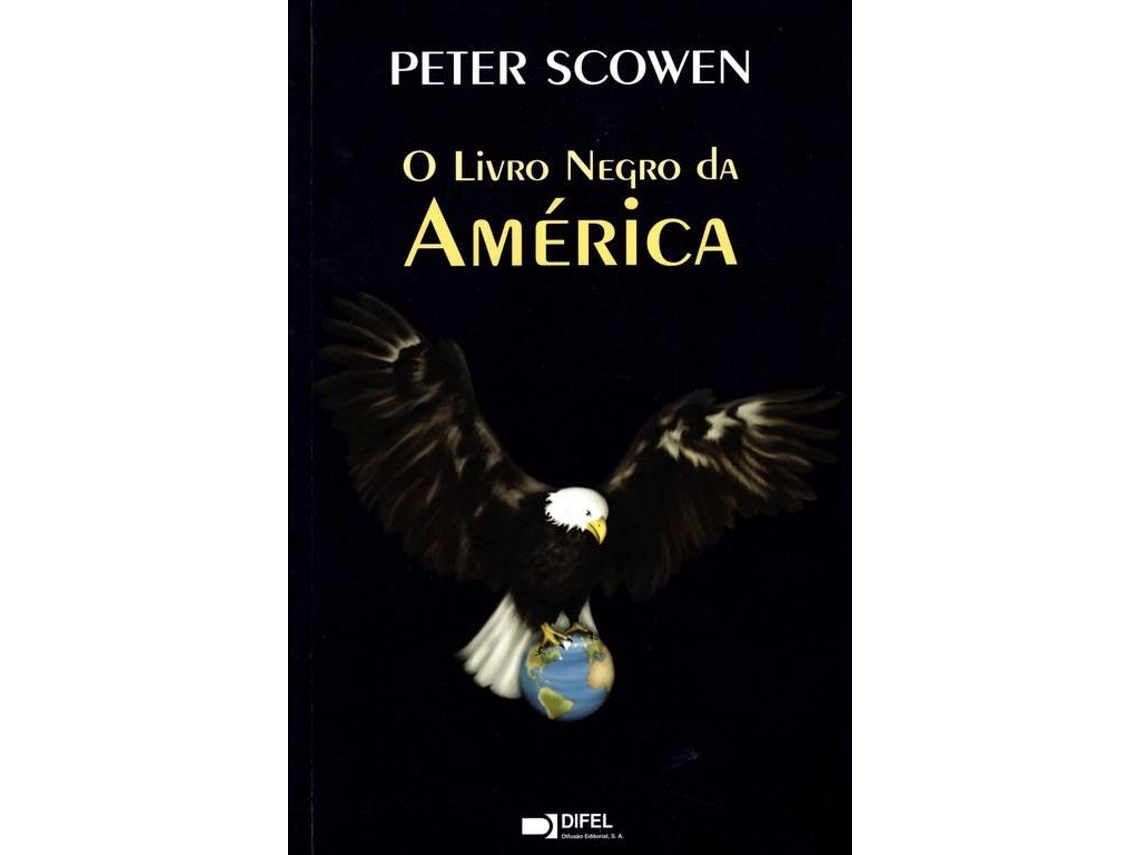 Livro O Livro Negro Da América de Peter Scowen | Worten.pt