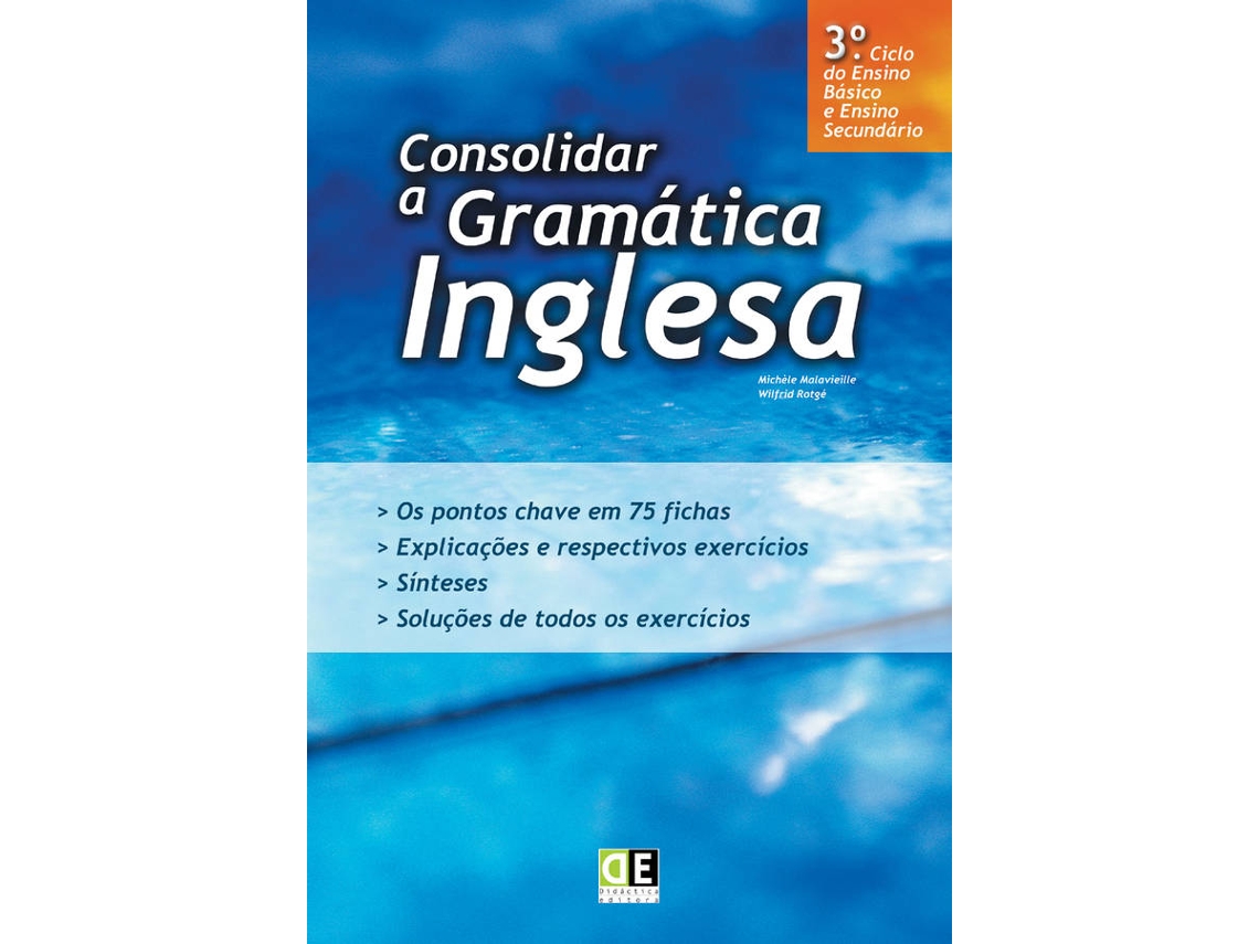 Livro Consolidar a Gramática Inglesa - 3º Ciclo de Michèle Malavieille ...