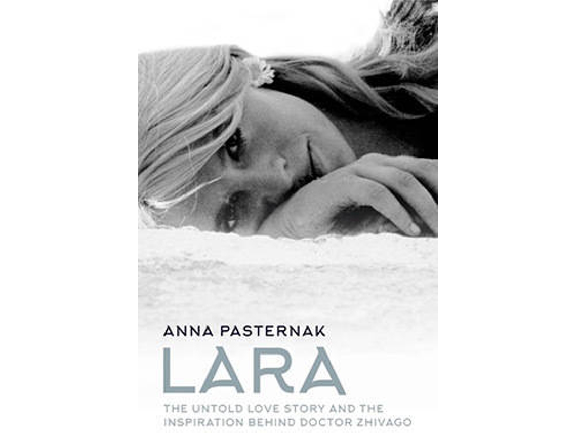 Livro Lara: The Untold Love Story That Inspired Doctor Z de Anna ...