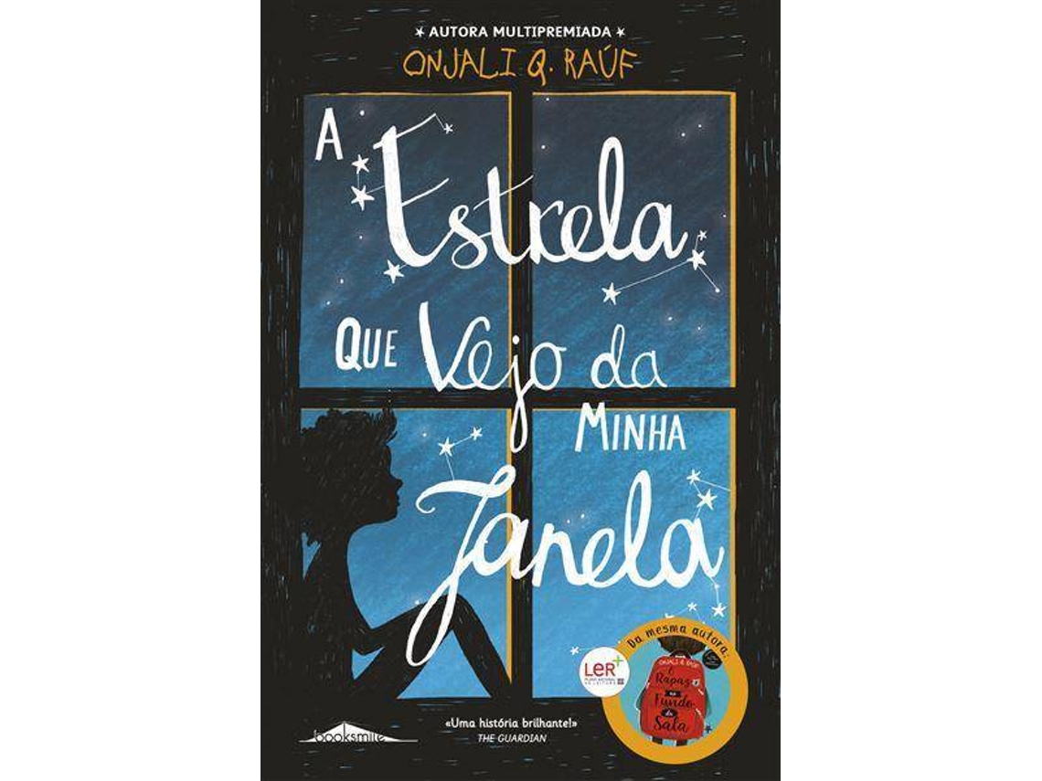 Livro A Estrela Que Vejo Da Minha Janela de Onjali Q. Raúf (Português ...