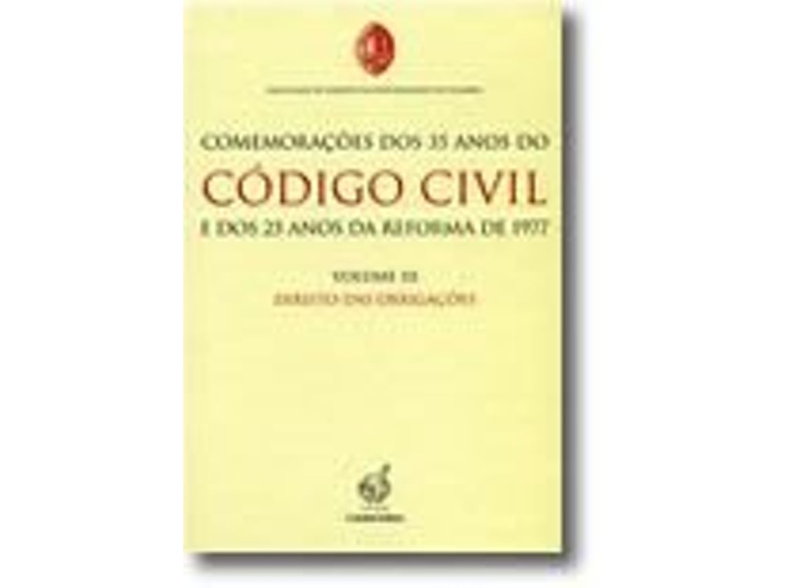Comemorações dos 35 anos do Código Civil e dos 25 anos da Reforma de ...